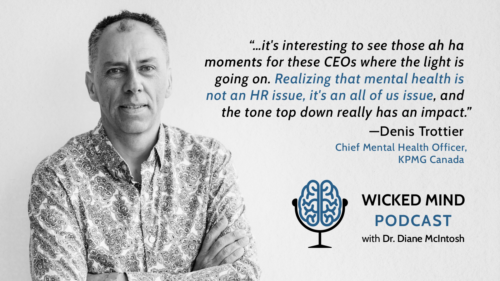 Wicked Mind – Breaking the silence on mental health at work with Denis ...